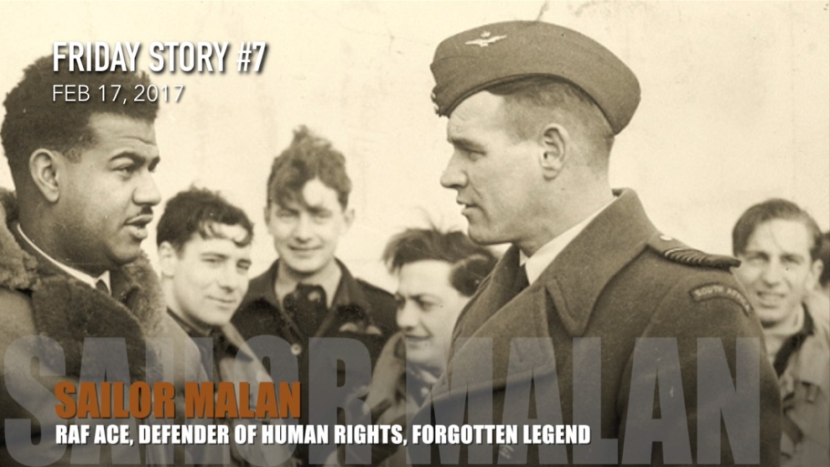 FRIDAY STORY #7: Sailor Malan: Fighter Pilot. Defender of human rights ...